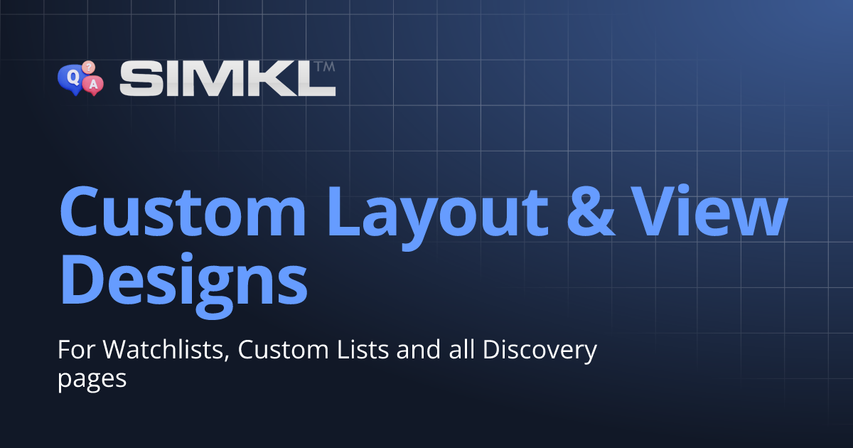 Custom Layout & View Designs | How to use Simkl