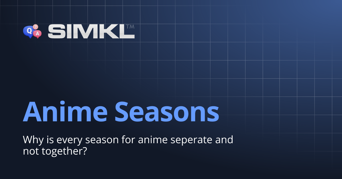 Anime Seasons | How to use Simkl