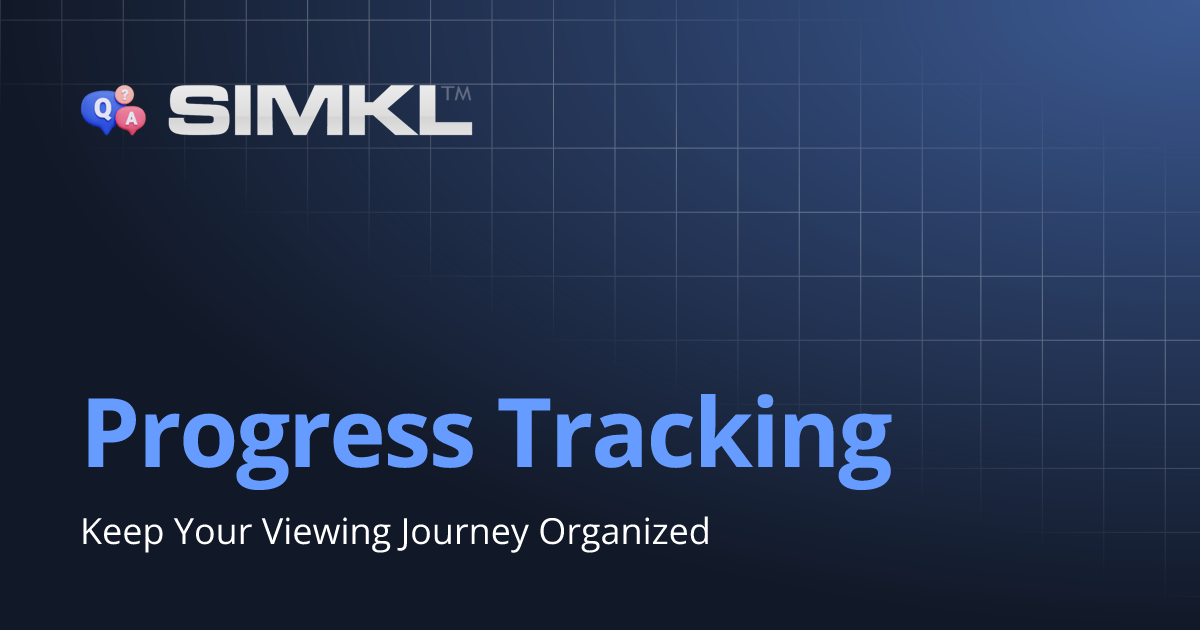 Progress Tracking | How to use Simkl