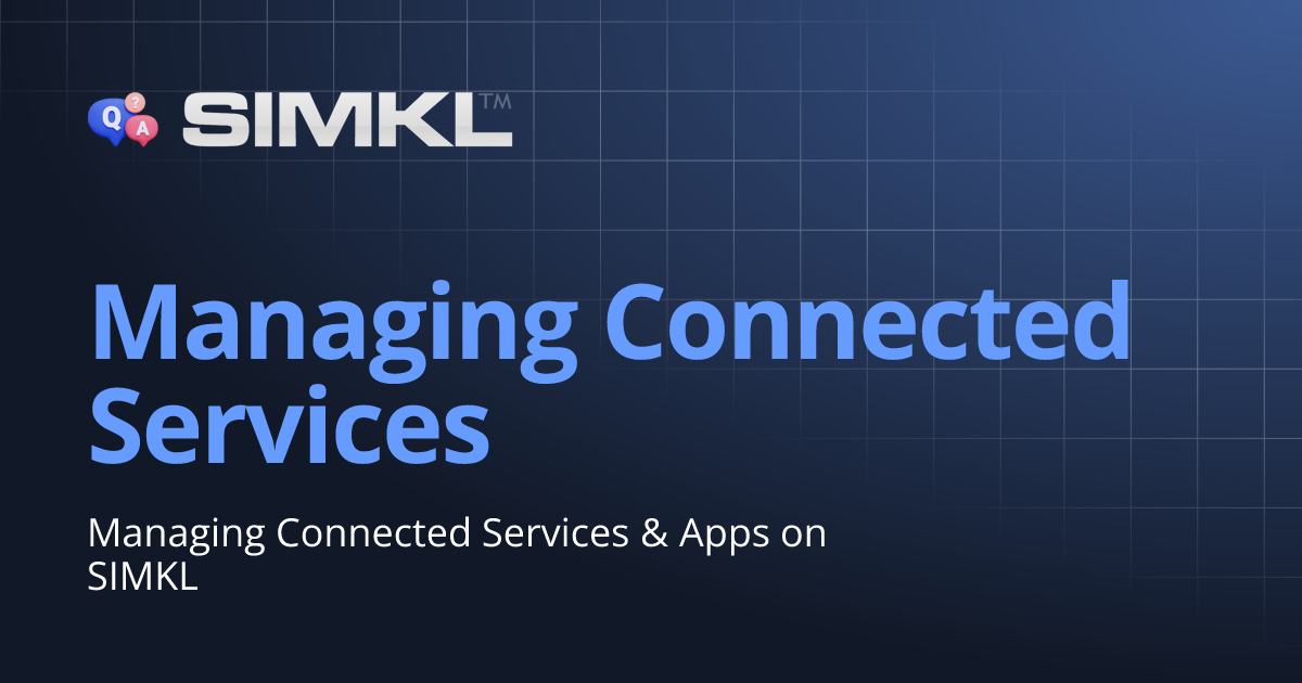 Managing Connected Services | How to use Simkl