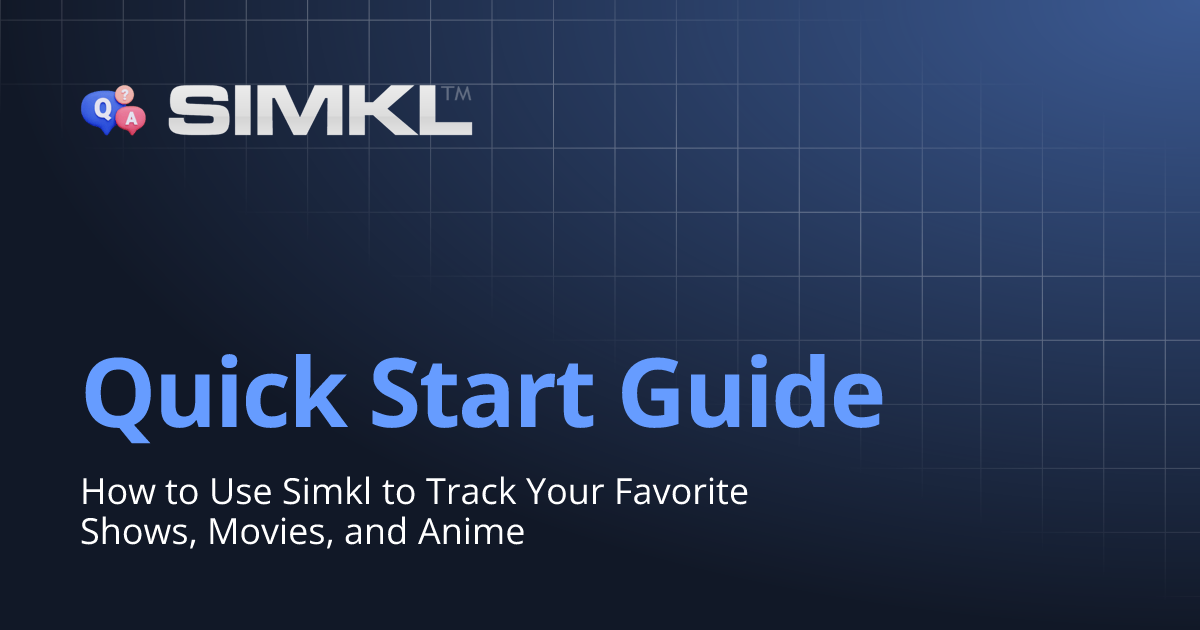 Quick Start Guide | How to use Simkl