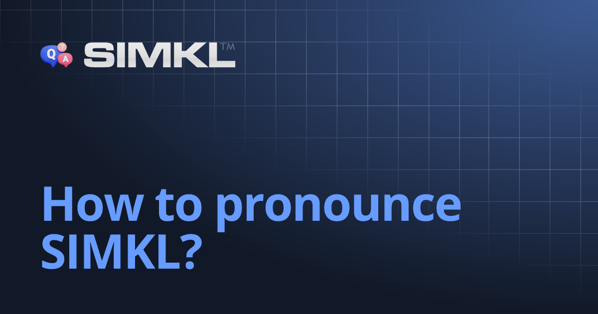 How to pronounce SIMKL? | How to use Simkl