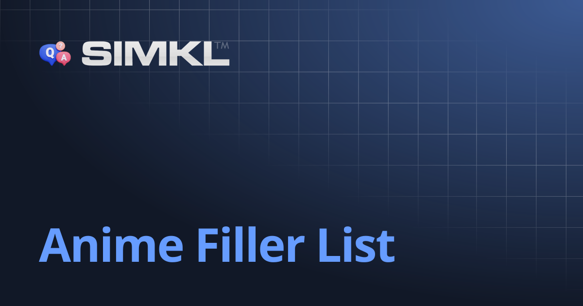 Anime Filler List | How to use Simkl