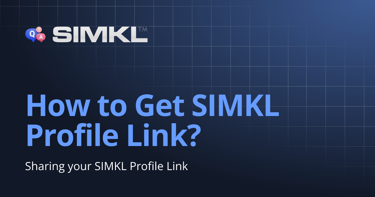 How to Get SIMKL Profile Link? | How to use Simkl
