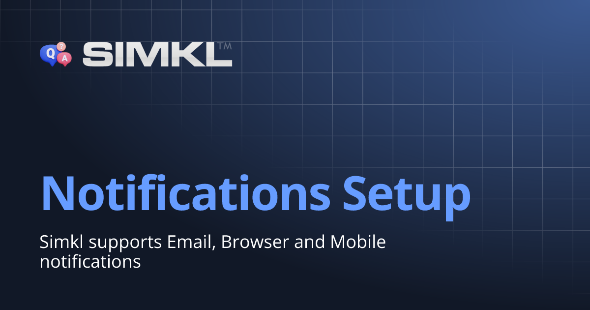 Notifications Setup | How to use Simkl