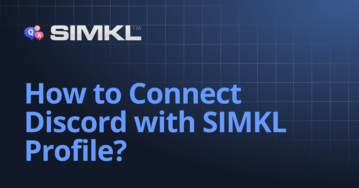 How to Connect Discord with SIMKL Profile? | How to use Simkl
