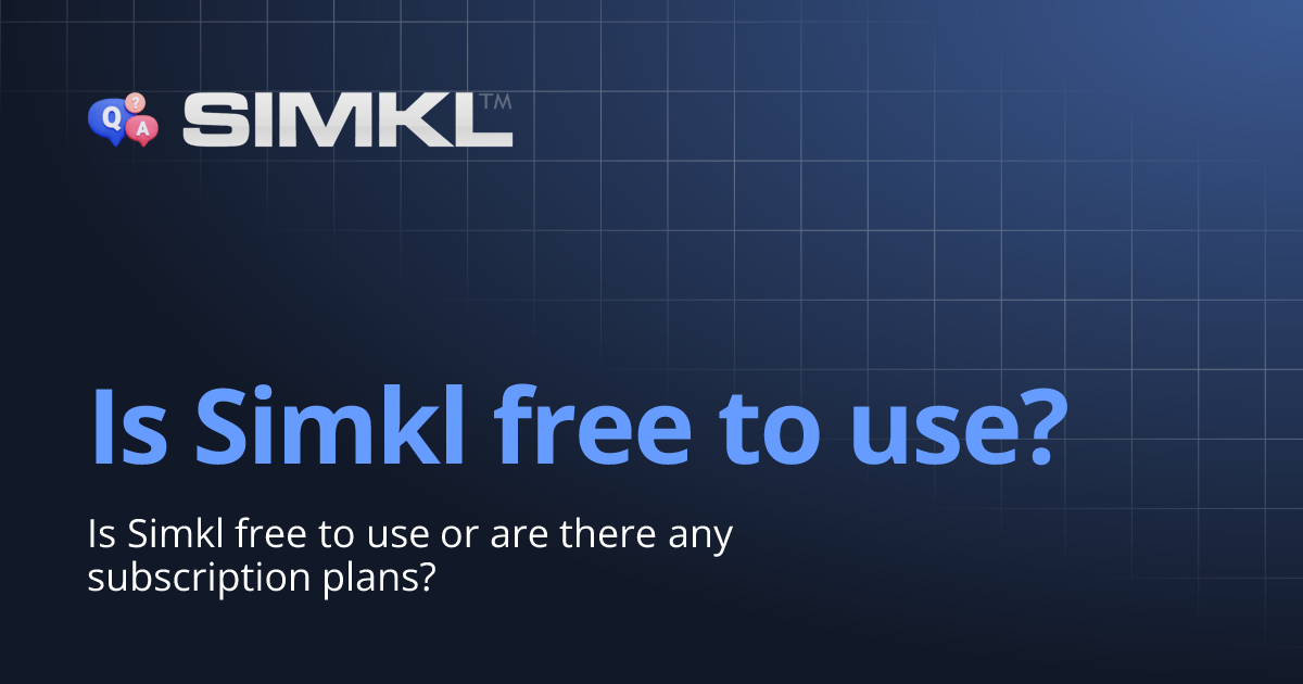 Is Simkl free to use? | How to use Simkl