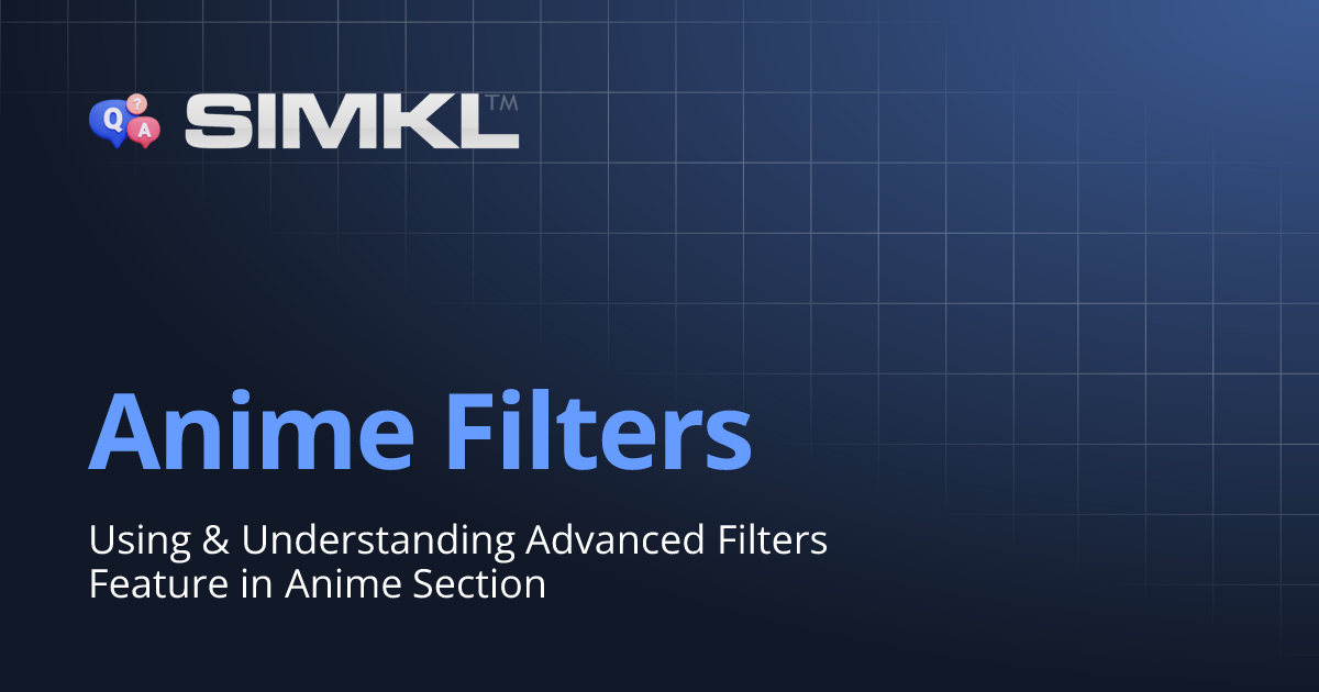 Anime Filters | How to use Simkl