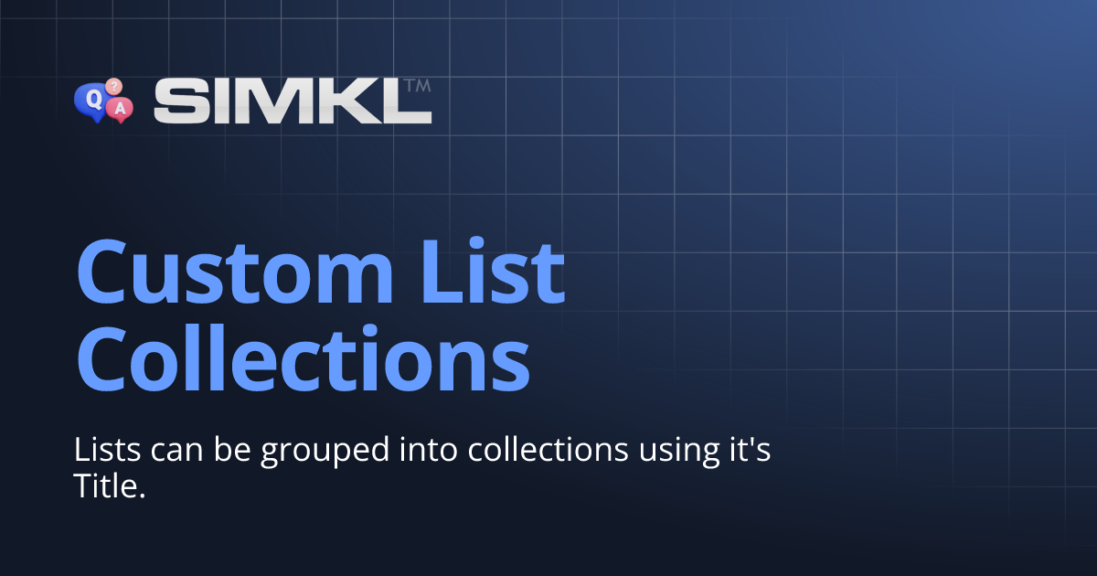 Custom List Collections | How to use Simkl
