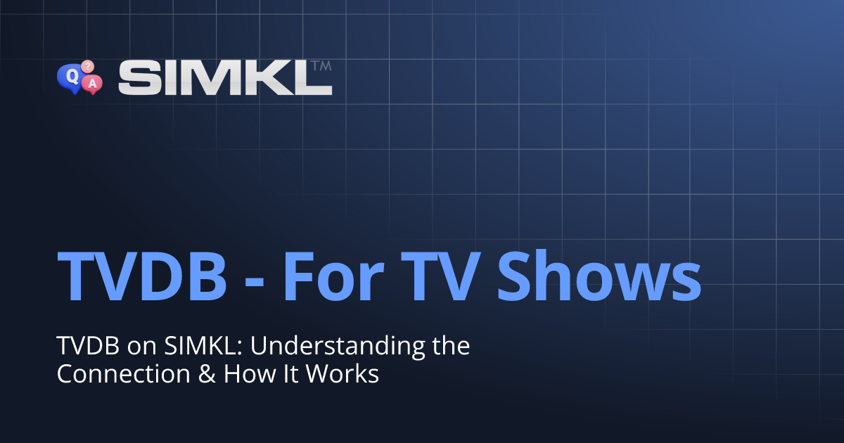 TVDB - For TV Shows | How to use Simkl