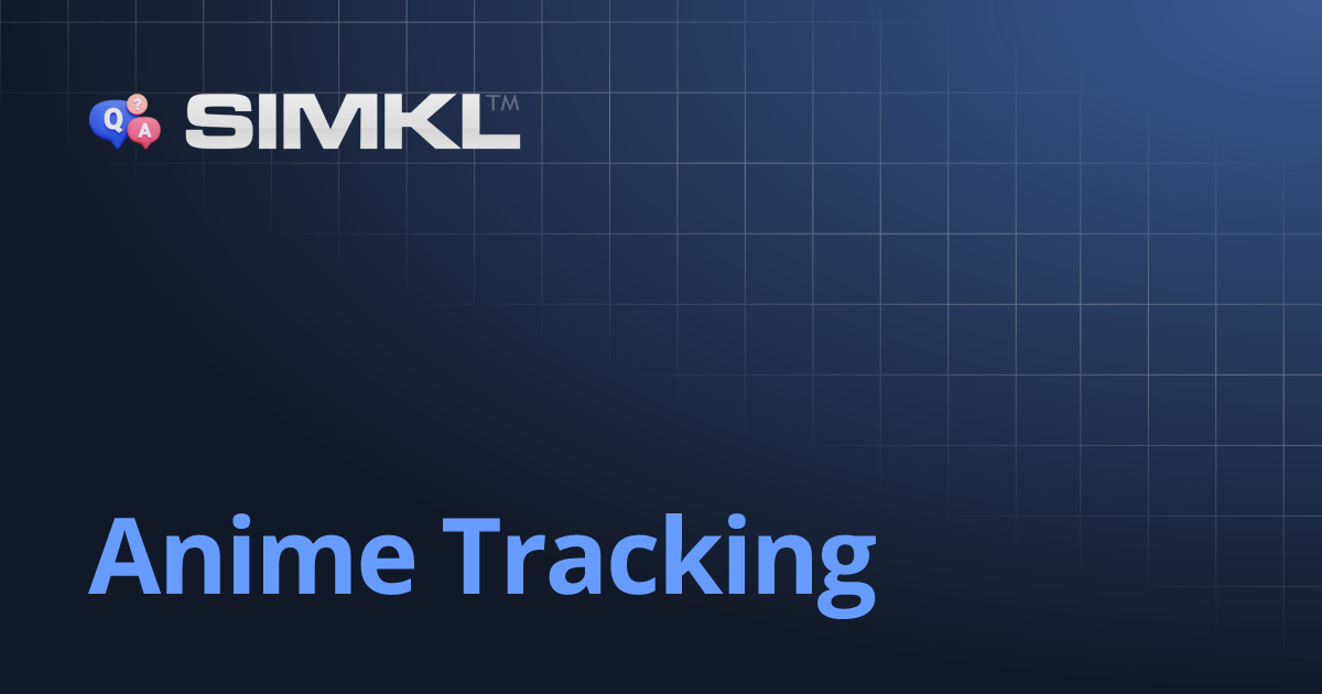 Anime Tracking | How to use Simkl